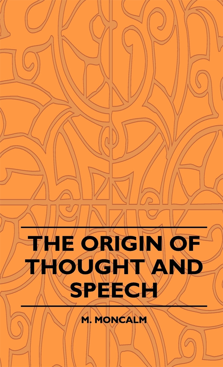 The Origin Of Thought And Speech - 예스24