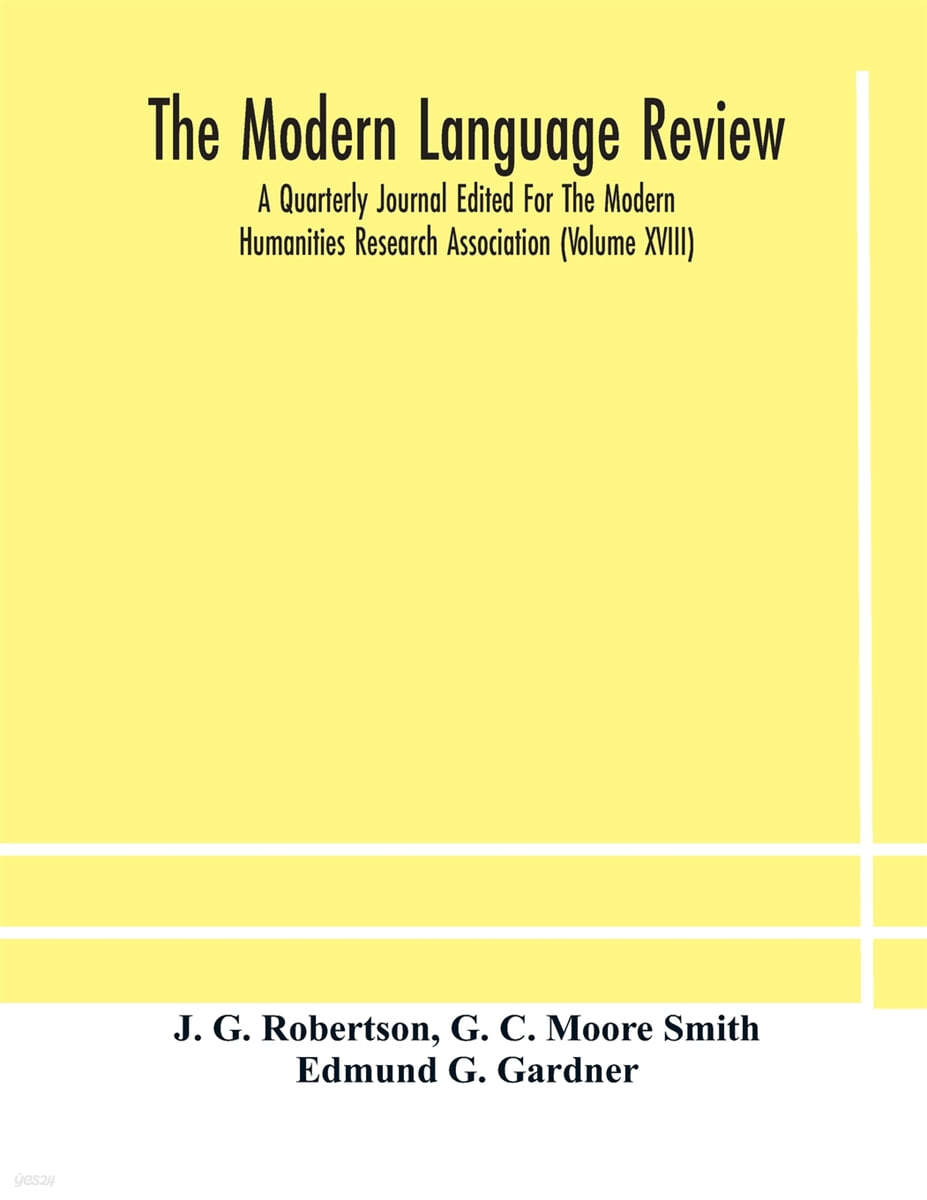 The Modern language review; A Quarterly Journal Edited For The Modern ...