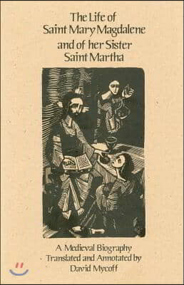 Life of Saint Mary Magdalene and of Her Sister Saint Martha - YES24