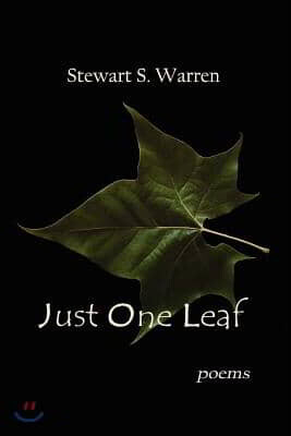 Just One Leaf: poems - 예스24