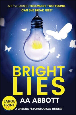 Bright LIes: A Chilling Psychological Thriller (Large Print) - 예스24