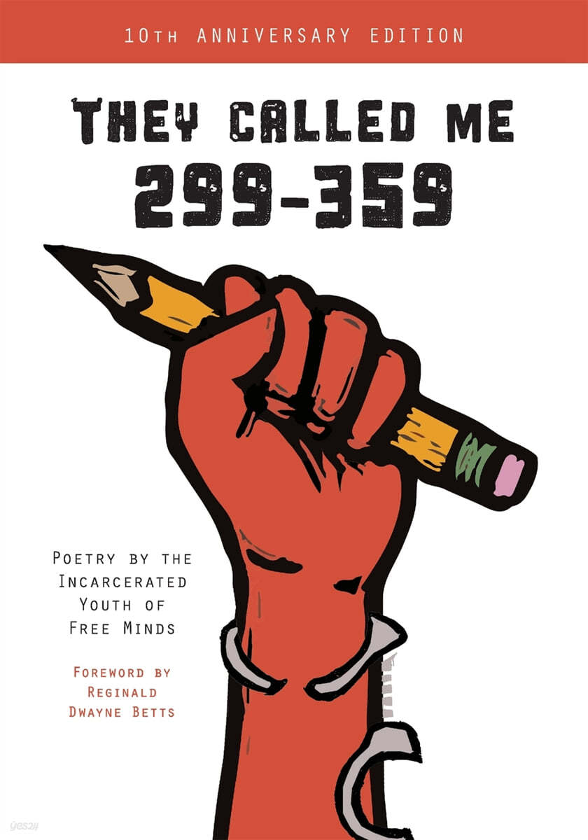 They Called Me 299-359: Poetry by the Incarcerated Youth of Free Minds ...