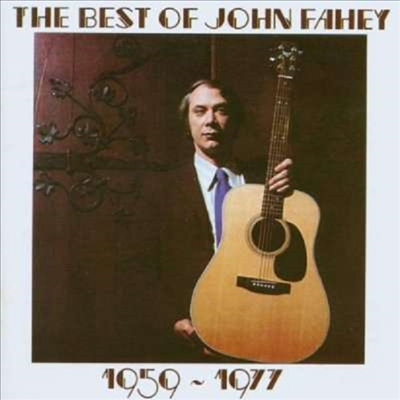 John Fahey - Best Of John Fahey 1959 - 1977 (CD) - 예스24