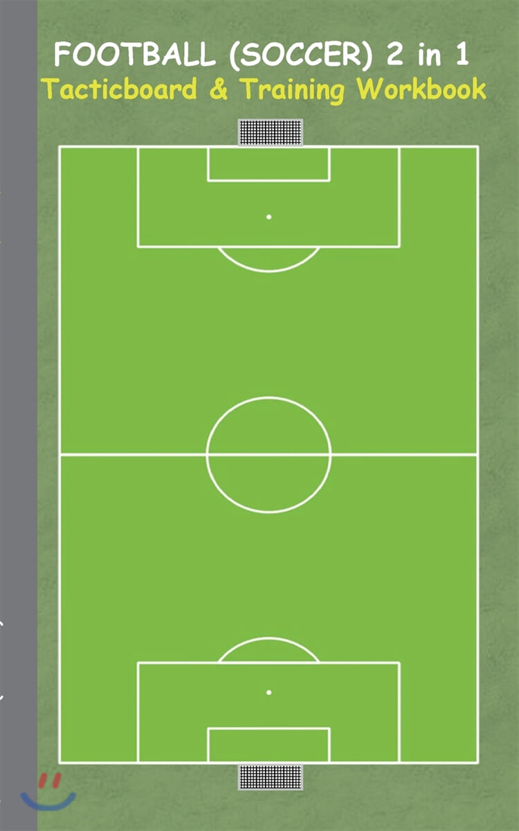 Football (Soccer) 2 in 1 Tacticboard and Training Workbook: Tactics ...