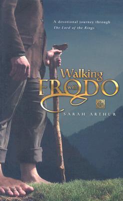 Walking with Frodo: A Devotional Journey Through the Lord of the Rings ...