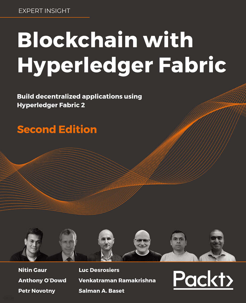 Blockchain with Hyperledger Fabric, Second Edition: Build decentralized applications using ...