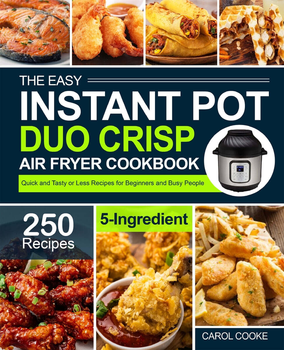 The Easy Instant Pot Duo Crisp Air Fryer Cookbook - 예스24