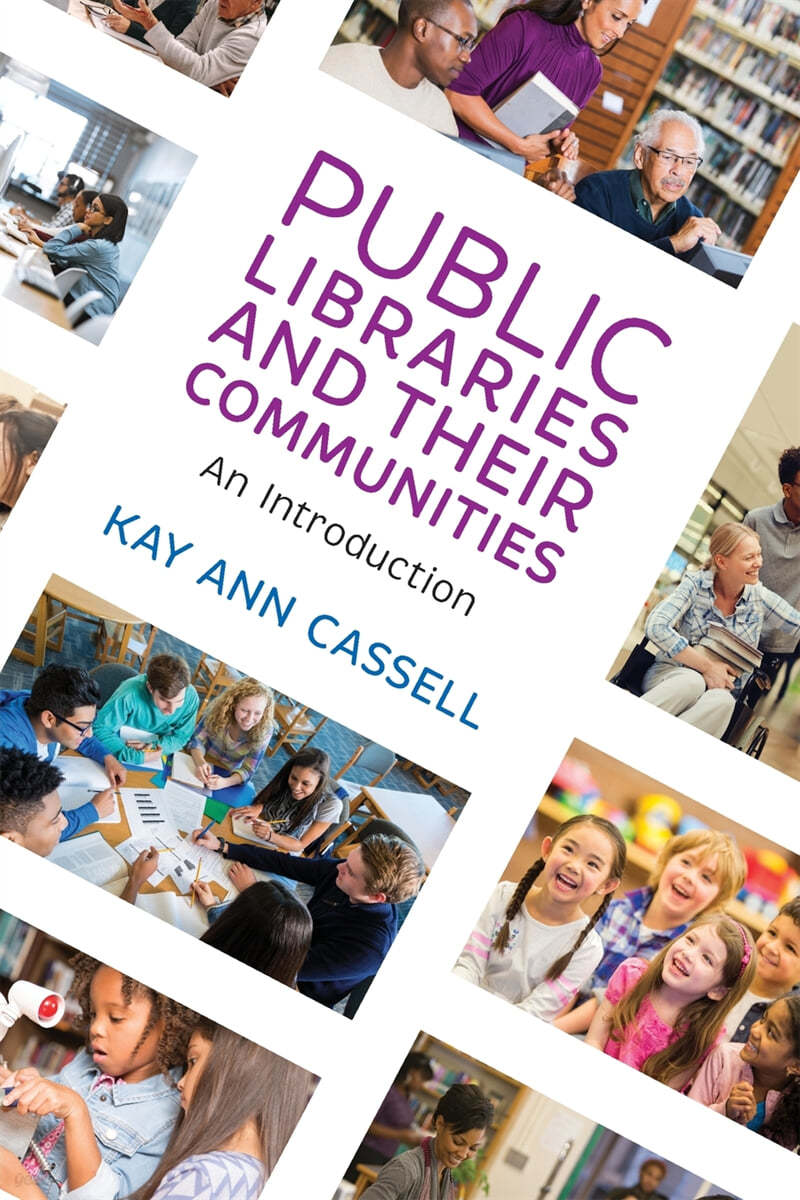 Public Libraries and Their Communities: An Introduction - 예스24