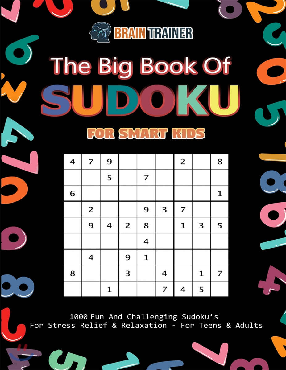 The Big Book Of Sudoku For Smart Kids - 1000 Fun And Challenging Sudoku ...