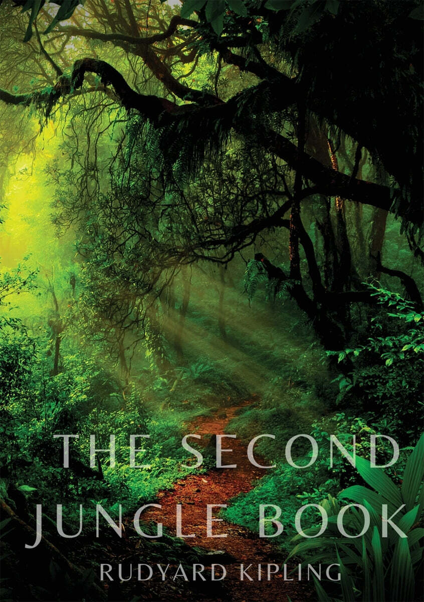 The Second Jungle Book: a sequel to The Jungle Book by Rudyard Kipling ...
