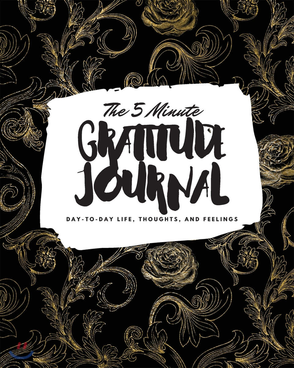 The 5 Minute Gratitude Journal - 예스24
