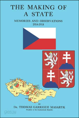 The Making of a State - Memories and Observations 1914-1918 - 예스24