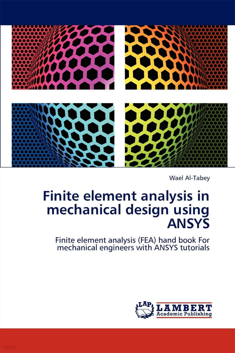 Finite Element Analysis in Mechanical Design Using Ansys - 예스24