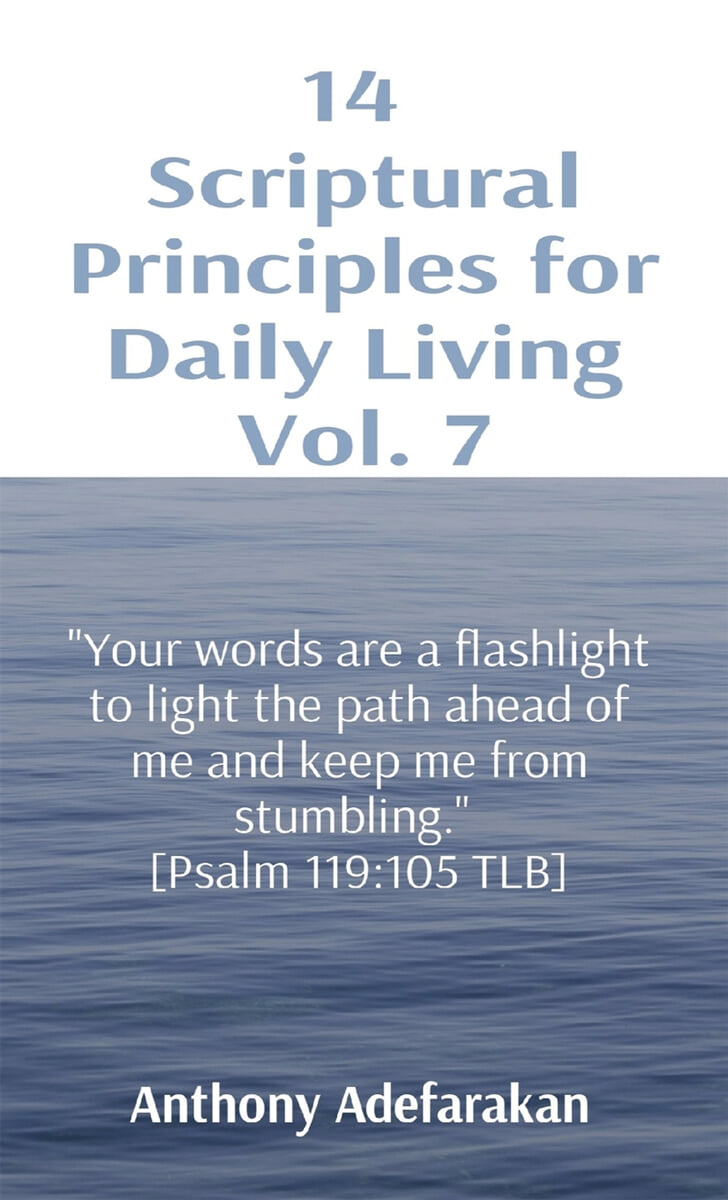 14 Scriptural Principles for Daily Living Vol. 7: Your words are a ...
