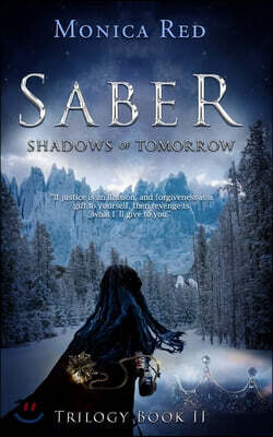 Saber: Shadows of Tomorrow, Trilogy Book 2 - 예스24
