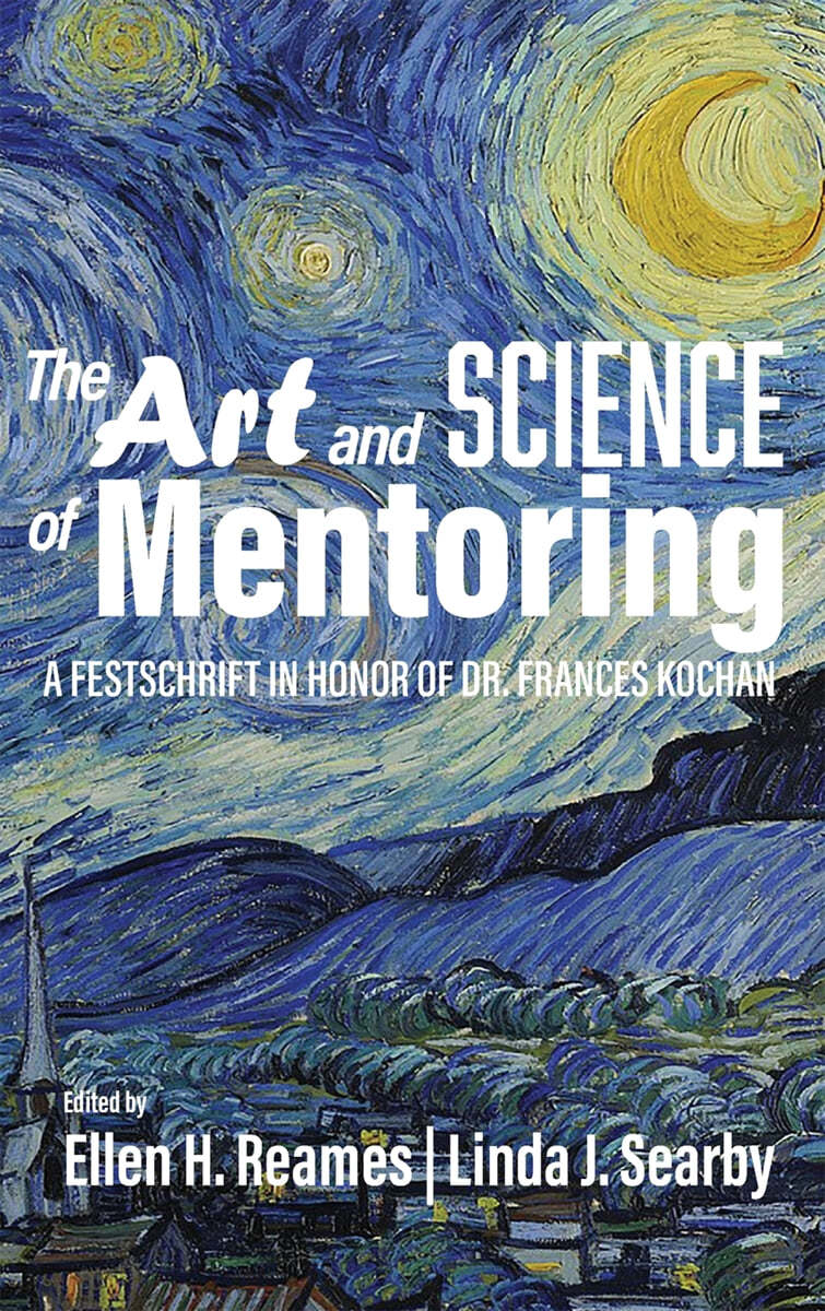 The Art and Science of Mentoring: A Festschrift in Honor of Dr. Frances ...