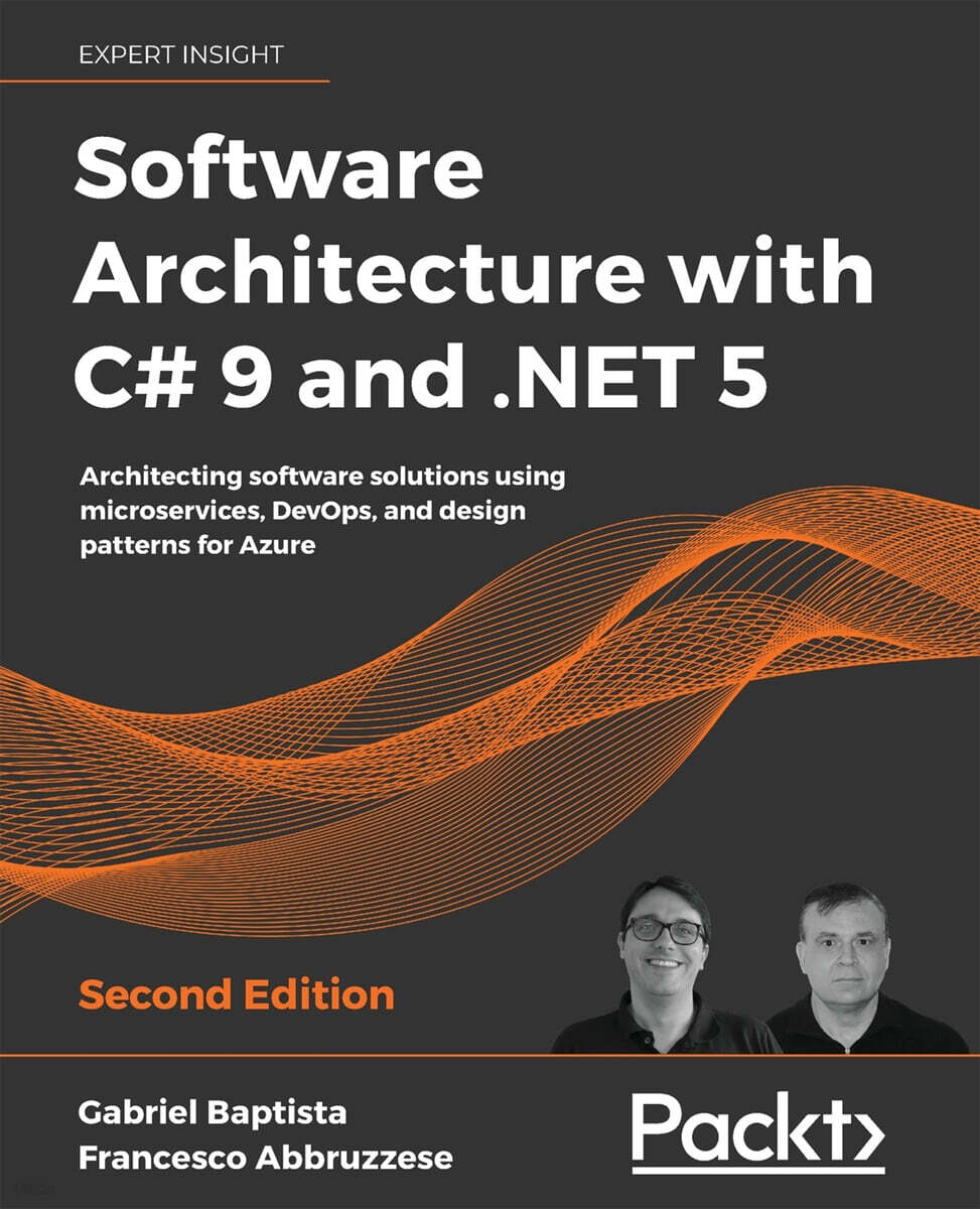 Software Architecture With C 9 And Net 5 Architecting Software Solutions Using Microservices 