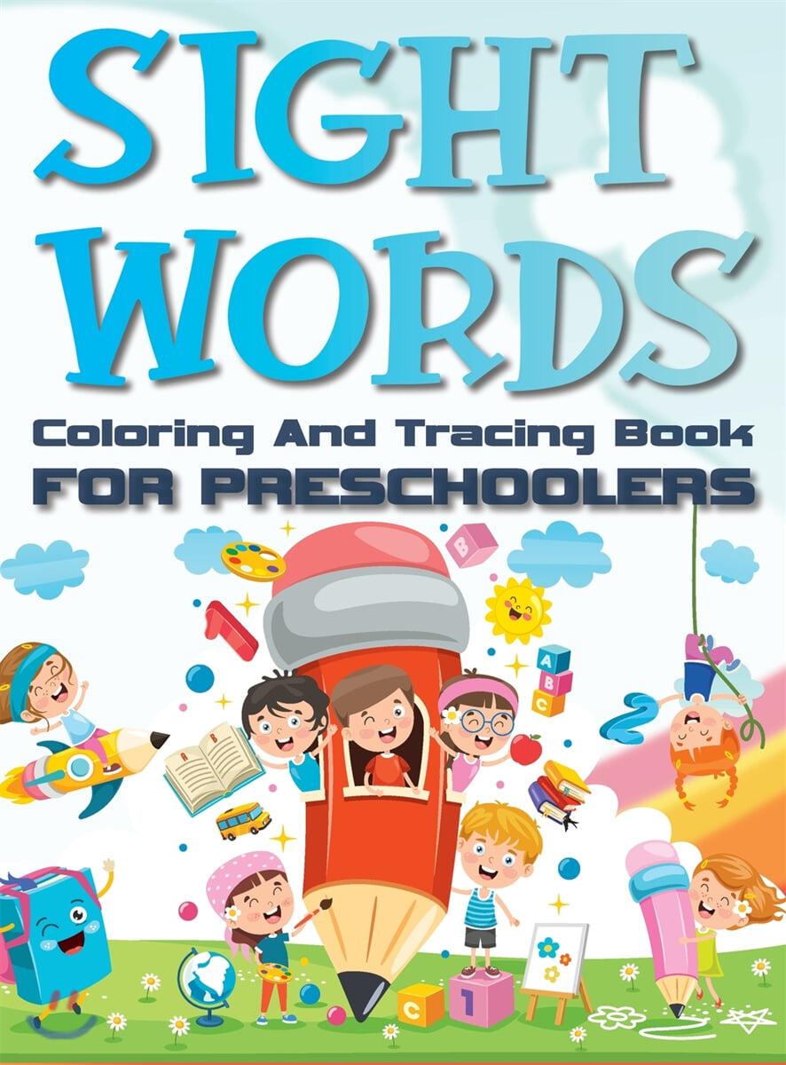 Sight Words Coloring And Tracing Book For Preschoolers: Basic Activity ...