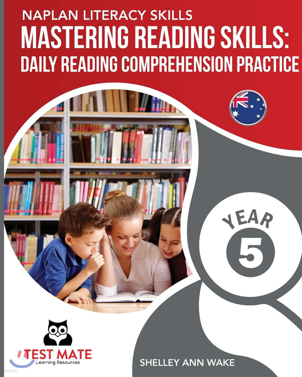 NAPLAN LITERACY SKILLS Mastering Reading Skills Year 5 - 예스24
