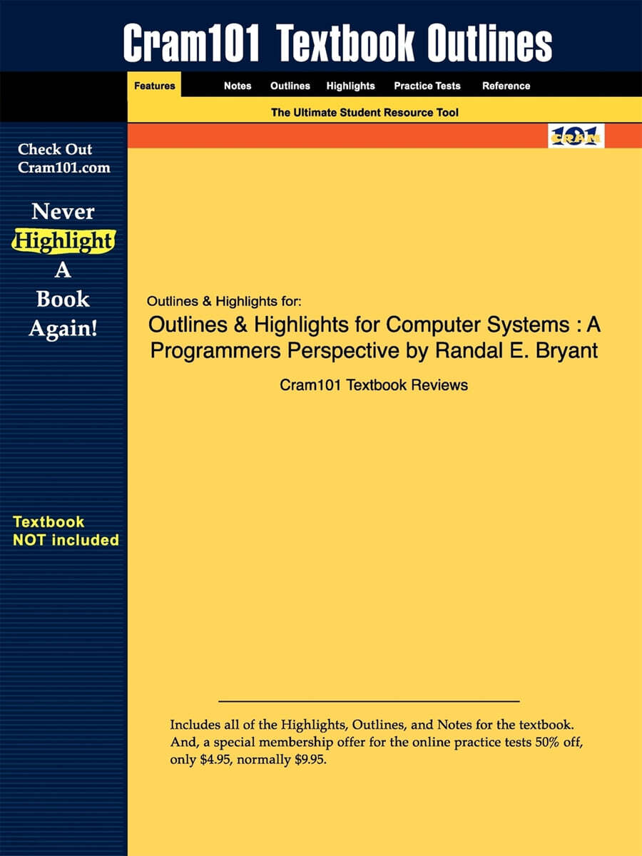 Outlines & Highlights for Computer Systems: A Programmers Perspective ...