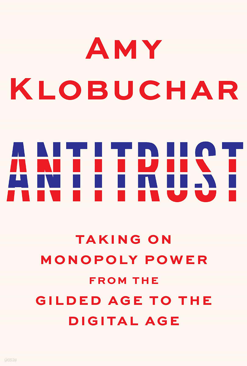 Antitrust: Taking on Monopoly Power from the Gilded Age to the Digital ...