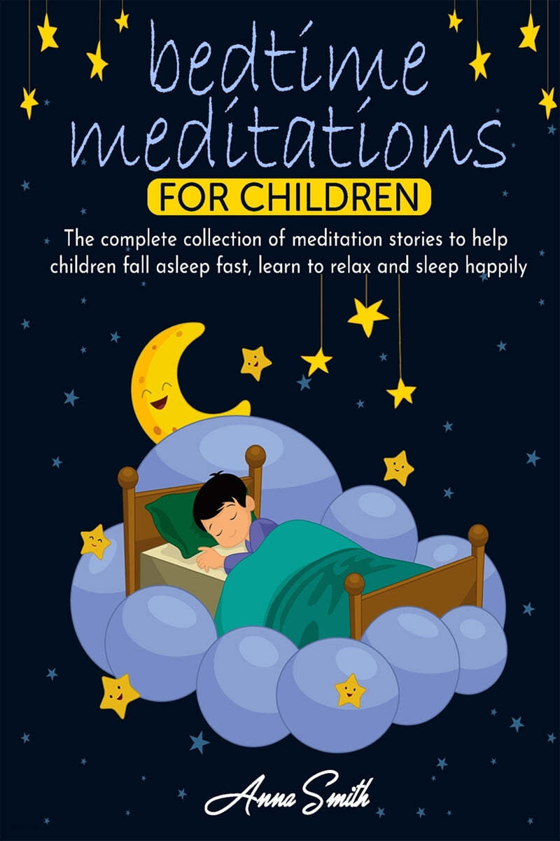 Bedtime Meditations For Children: The complete collection of meditation ...