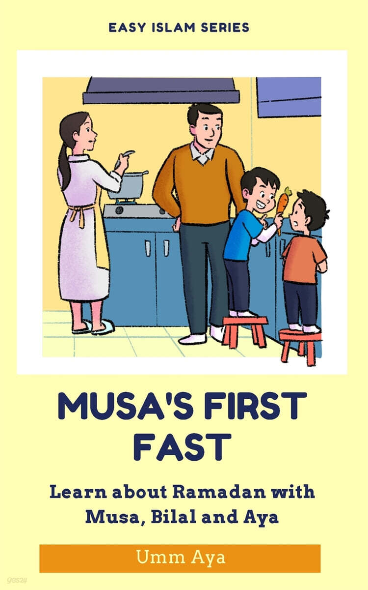 Musa and his First Fast: Learn about Ramadan with Musa, Bilal and Aya ...