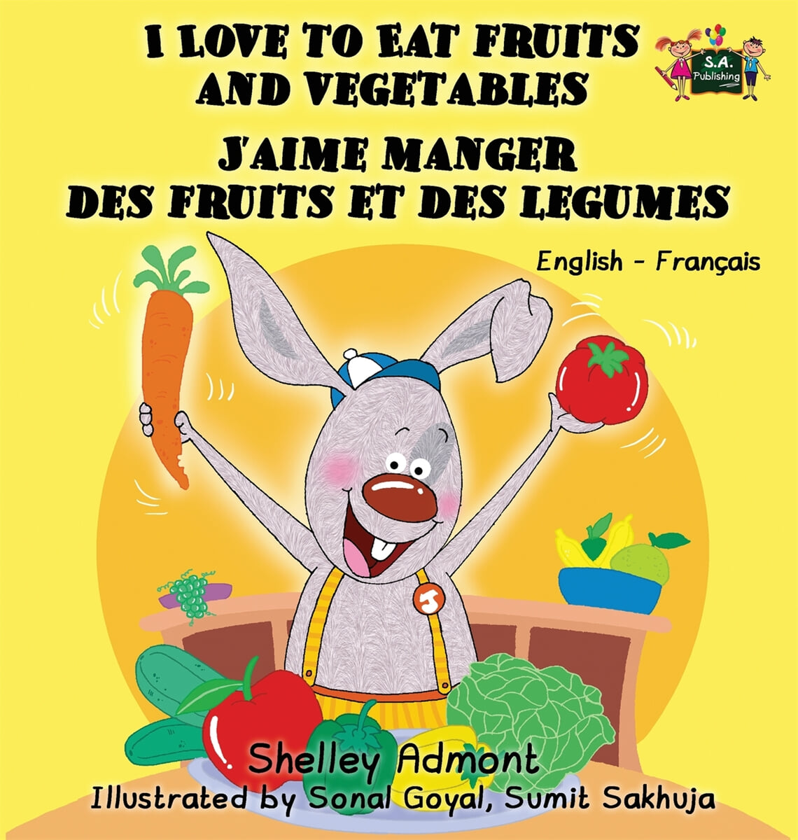 I Love to Eat Fruits and Vegetables J'aime manger des fruits et des ...