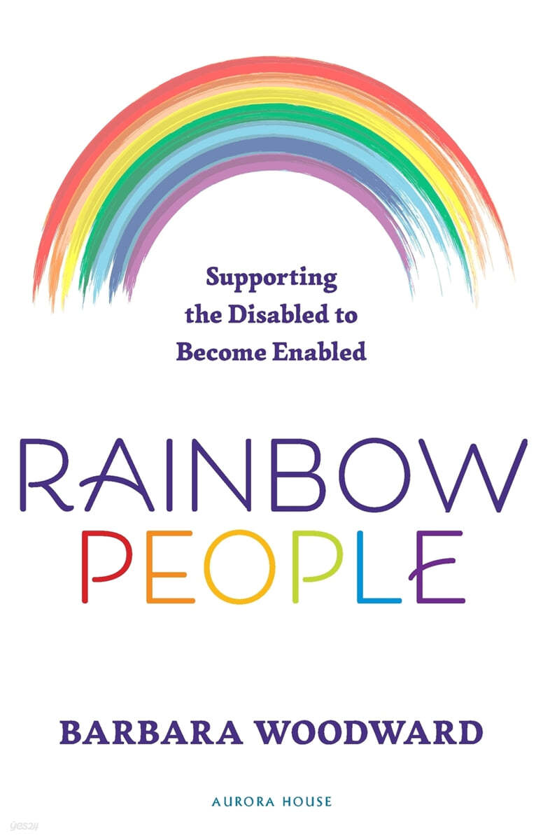 Rainbow People - Supporting the Disabled to Become Enabled: True ...