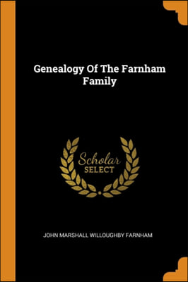 Genealogy Of The Farnham Family - 예스24