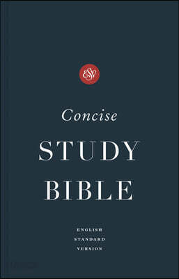 ESV Concise Study Bible(tm), Economy Edition (Paperback) | Crossway - 예스24
