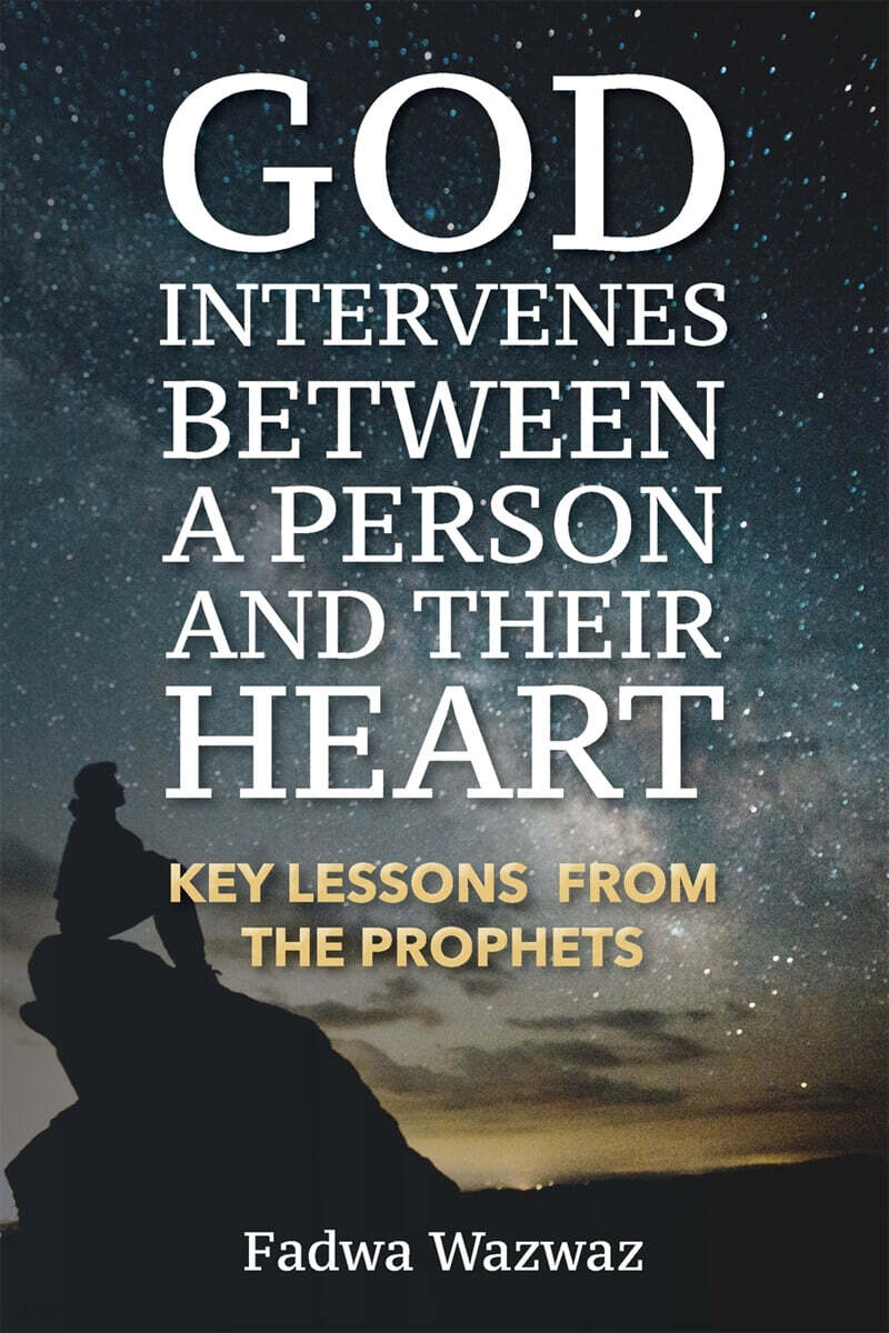 God Intervenes Between a Person and Their Heart: Key Lessons from the ...