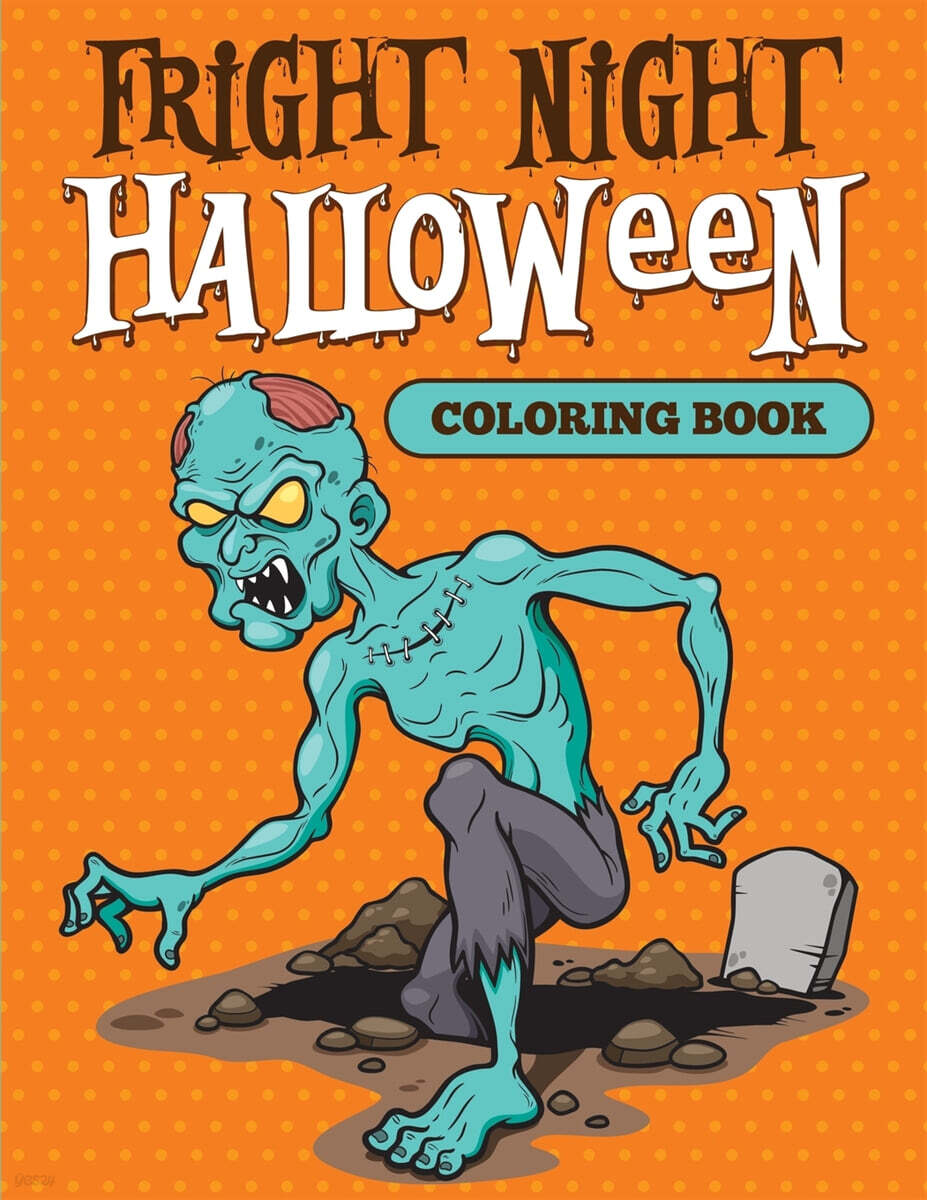 Fright Night: Halloween Coloring Book - 예스24