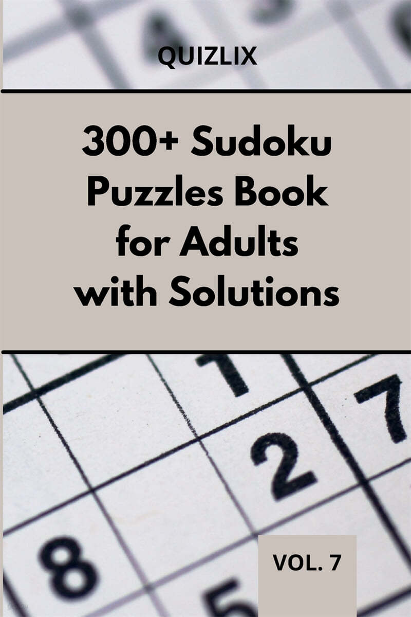 300+ Sudoku Puzzles Book for Adults with Solutions VOL 7: Easy Enigma ...