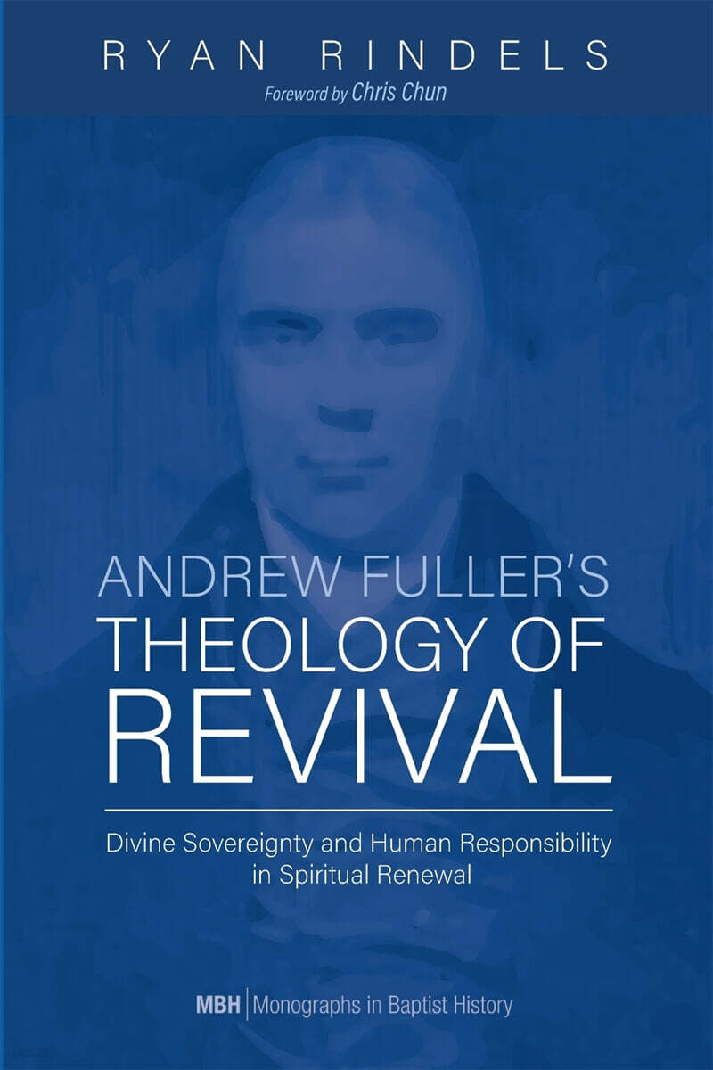 Andrew Fuller's Theology of Revival - 예스24