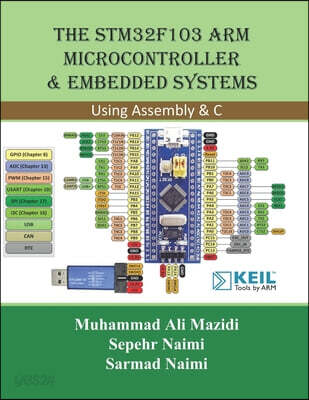 The STM32F103 Arm Microcontroller and Embedded Systems: Using Assembly and C - 예스24