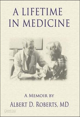 A Lifetime in Medicine - 예스24