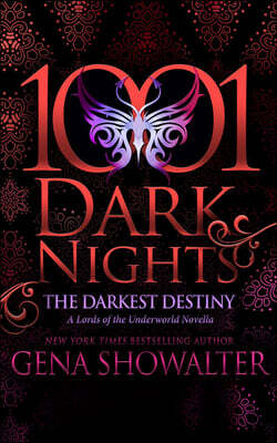 The Darkest Destiny: A Lords of the Underworld Novella - 예스24