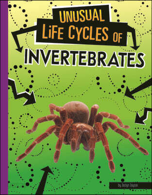 Unusual Life Cycles of Invertebrates - 예스24