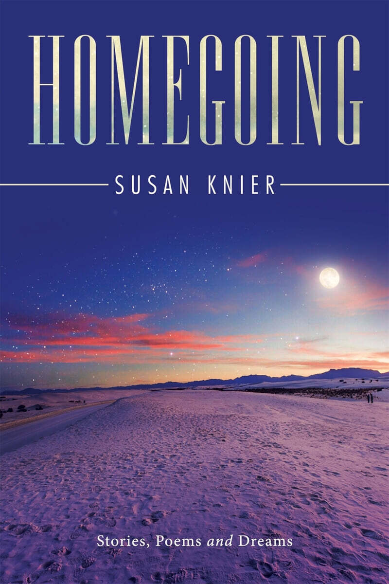 Homegoing: Stories, Poems and Dreams - 예스24
