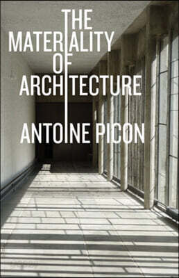 The Materiality of Architecture - 예스24