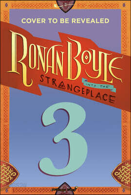 Ronan Boyle Into the Strangeplace (Ronan Boyle #3) - 예스24