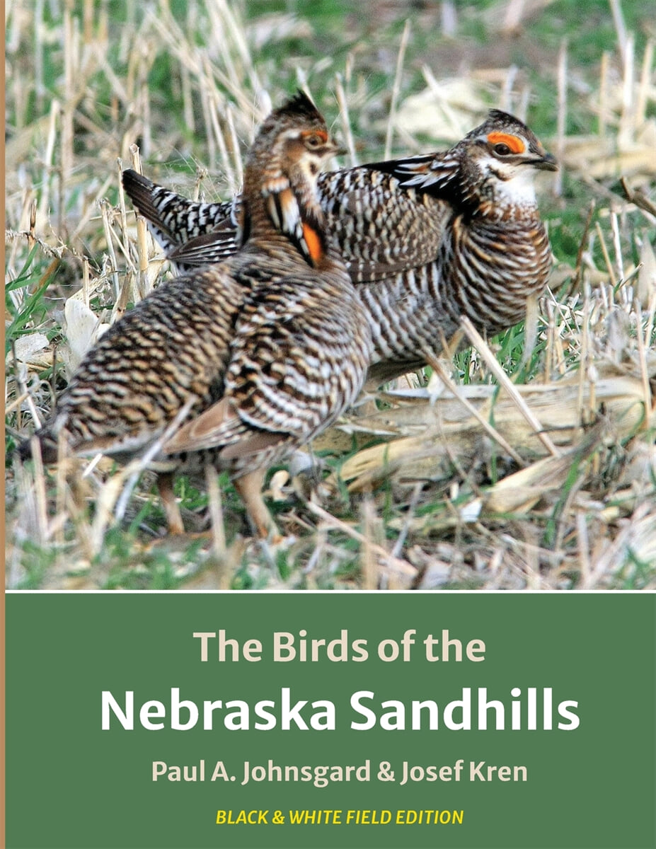 The Birds of the Nebraska Sandhills: Black & White Field Edition - 예스24