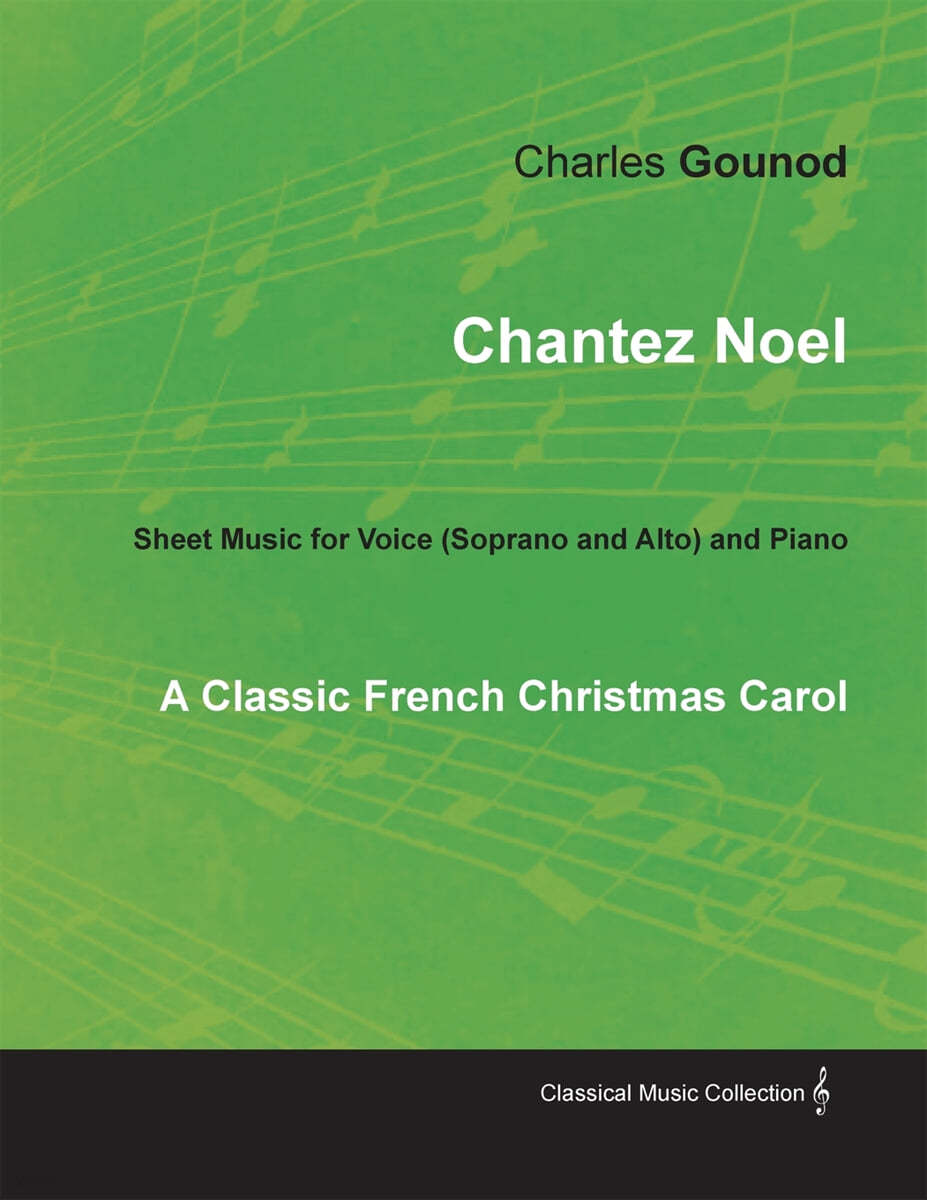 Chantez Noel - A Classic French Christmas Carol - Sheet Music for Voice ...