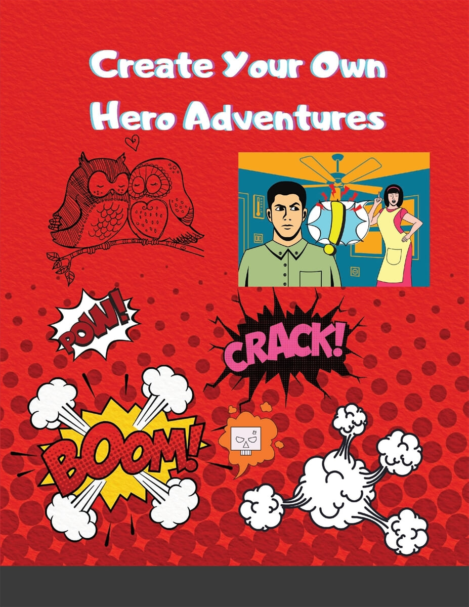 Create Your Own Hero Adventures: A Blank Comic Book for Kids with ...