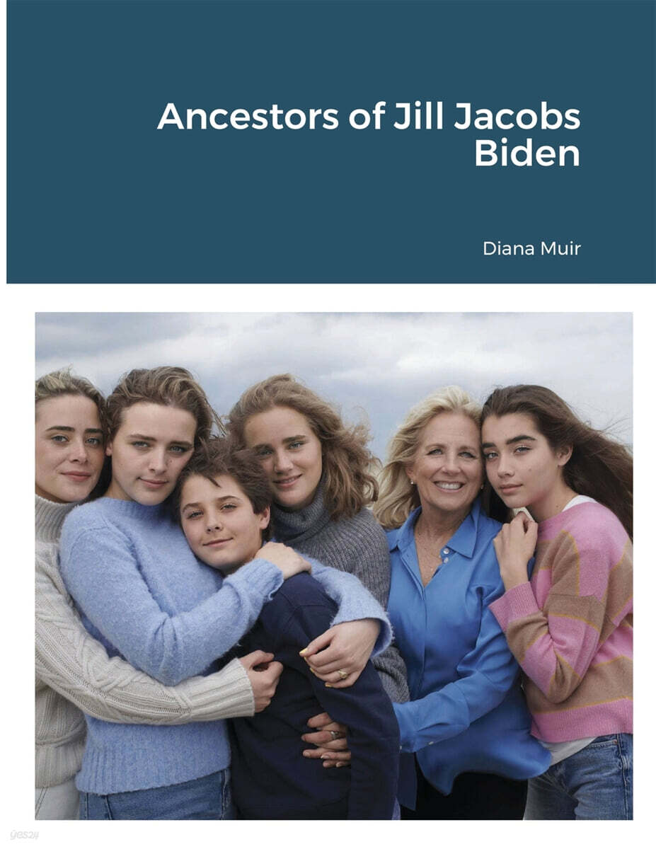 Ancestors of Jill Jacobs Biden - 예스24