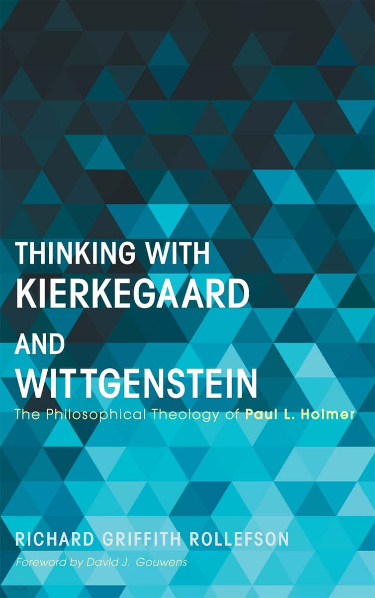 Thinking with Kierkegaard and Wittgenstein - 예스24