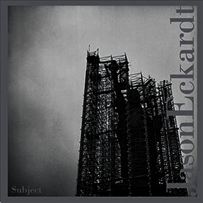 Jason Eckardt: Subject. John Zorn: Autumn Rhythm (CD) - David Fulmer - 예스24