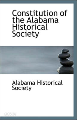 Constitution of the Alabama Historical Society - 예스24