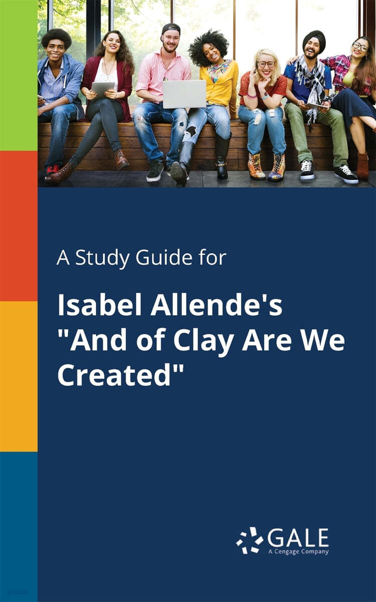 A Study Guide for Isabel Allende's "and of Clay Are We Created" - YES24